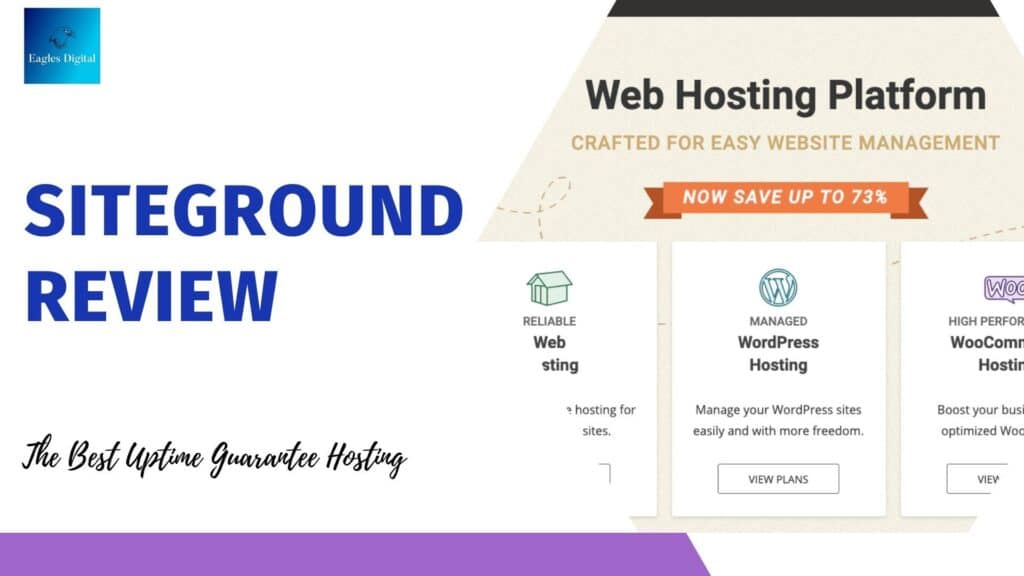 SiteGround Review: Pros, Cons & Features in 2024 | Eagles Digital