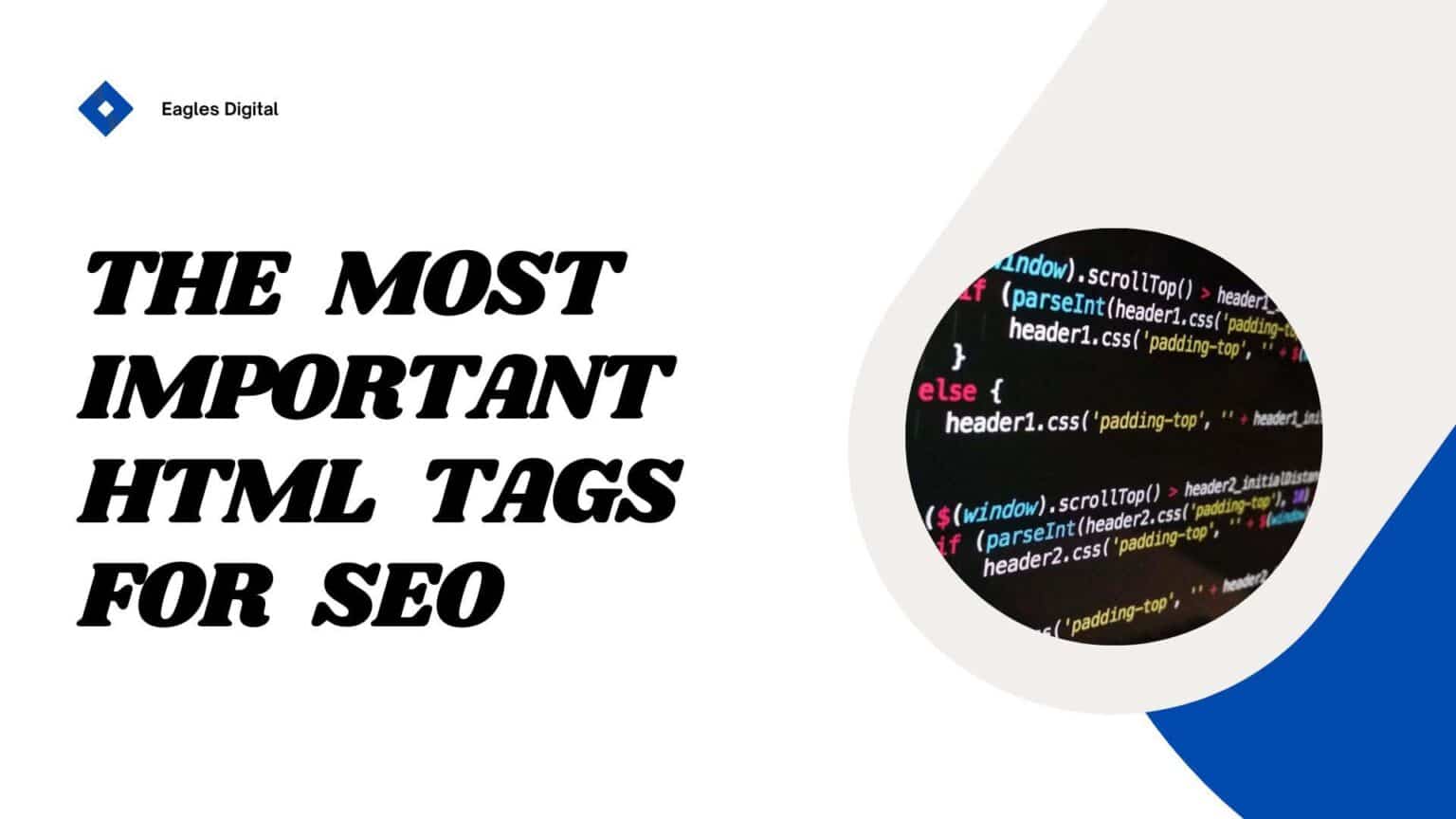 7 Essential HTML Tags that Will Boost your SEO Ranking | Eagles Digital