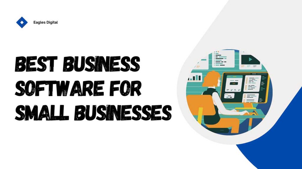 7 Best Business Software for Small Businesses: Solutions that Won't ...