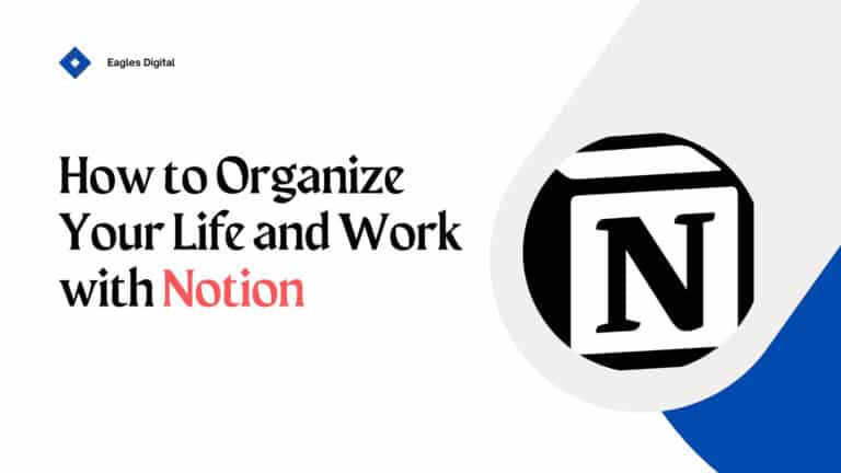 How to Organize Your Life and Work with Notion: A Beginner’s Guide ...